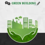 What are the characteristics of a Green Building? - GreenSutra®