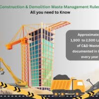 Construction and Demolition Waste Rules: All you need to Know - GreenSutra®